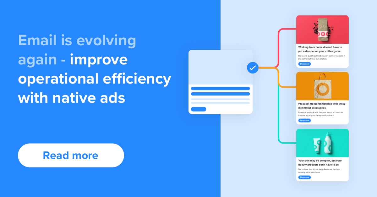 Email is evolving again - improve operational efficiency with native ads - LiveIntent