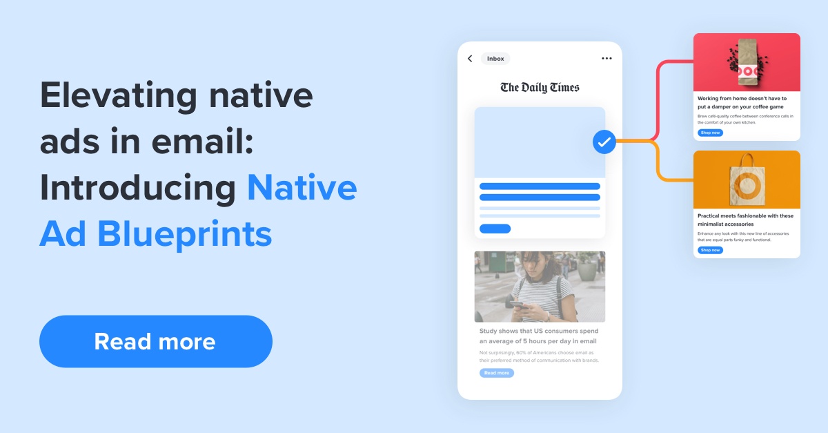 Elevating native ads in email: Introducing Native Ad Blueprints ...
