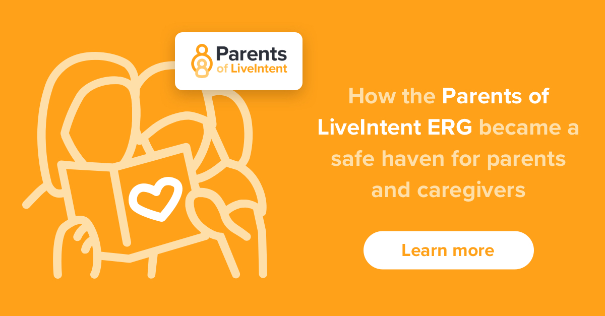 How the Parents of LiveIntent ERG became a safe haven for parents and ...
