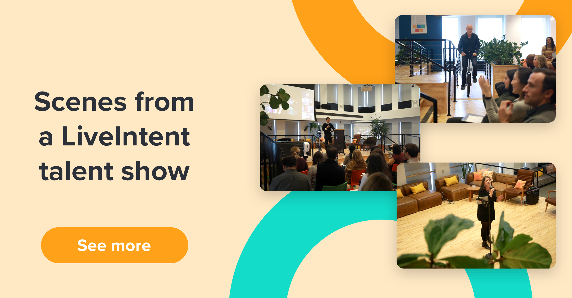 Scenes from a LiveIntent talent show - LiveIntent