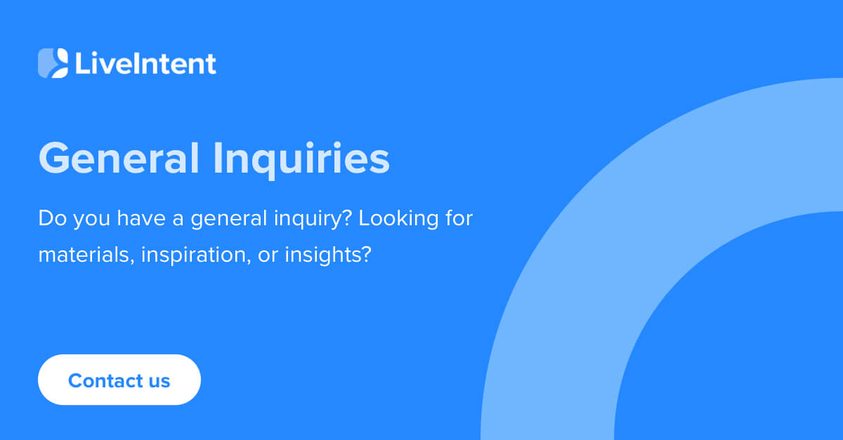 General Inquiries - LiveIntent