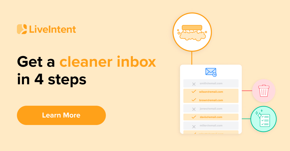Get a cleaner inbox in 4 steps - LiveIntent